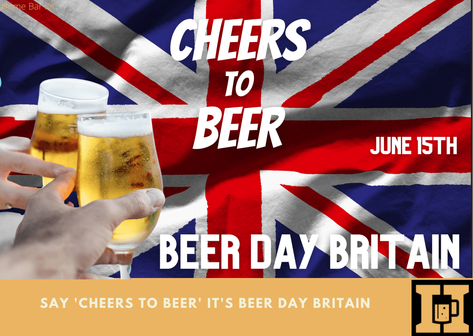 Say 'Cheers To Beer' It's Beer Day Britain | Home Bar Kit