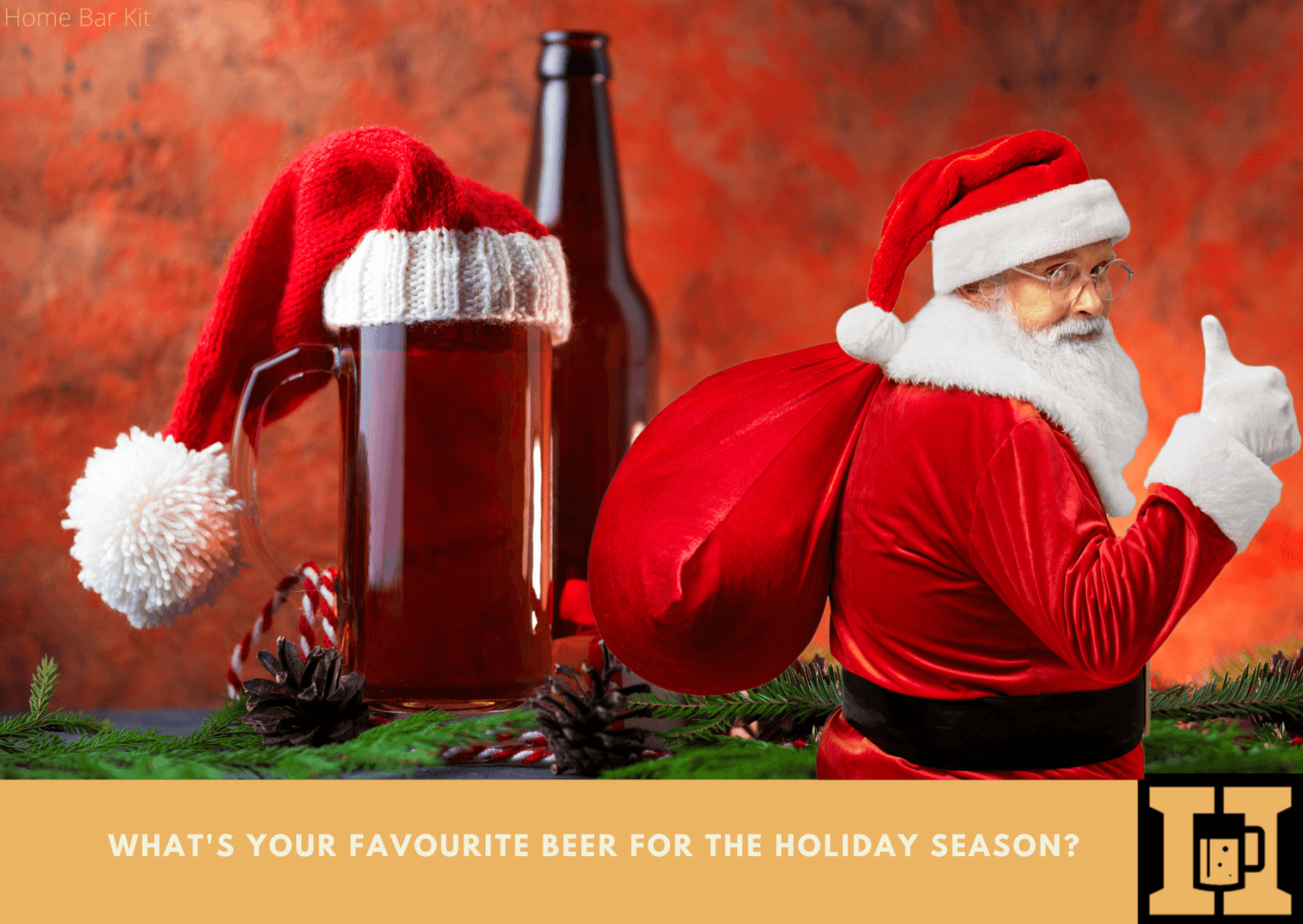 What's Your Favourite Beer For The Holiday Season? | HBK