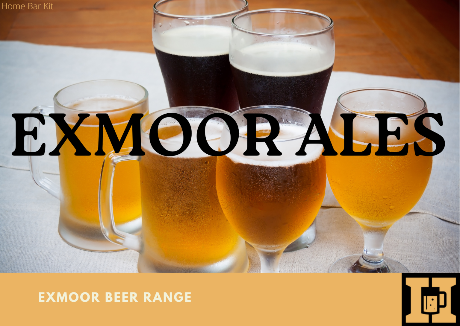 What Is Exmoor Stag Like? | Rate My Beer | Home Bar Kit
