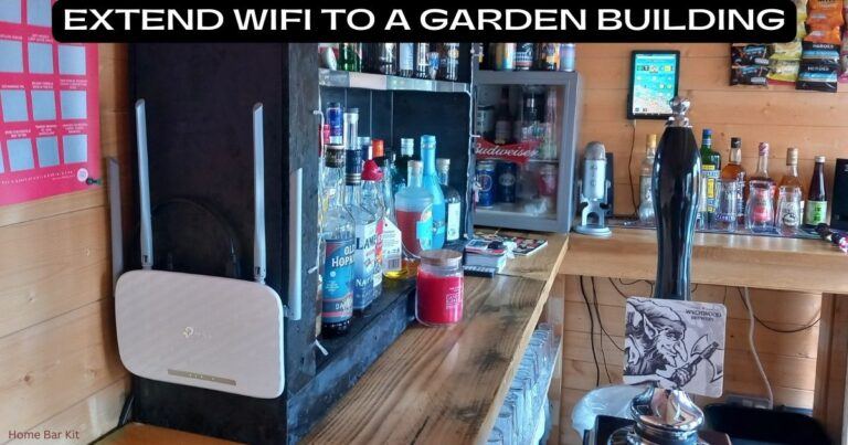 Best Way To Extend WiFi To A Garden Building | Home Bar Kit